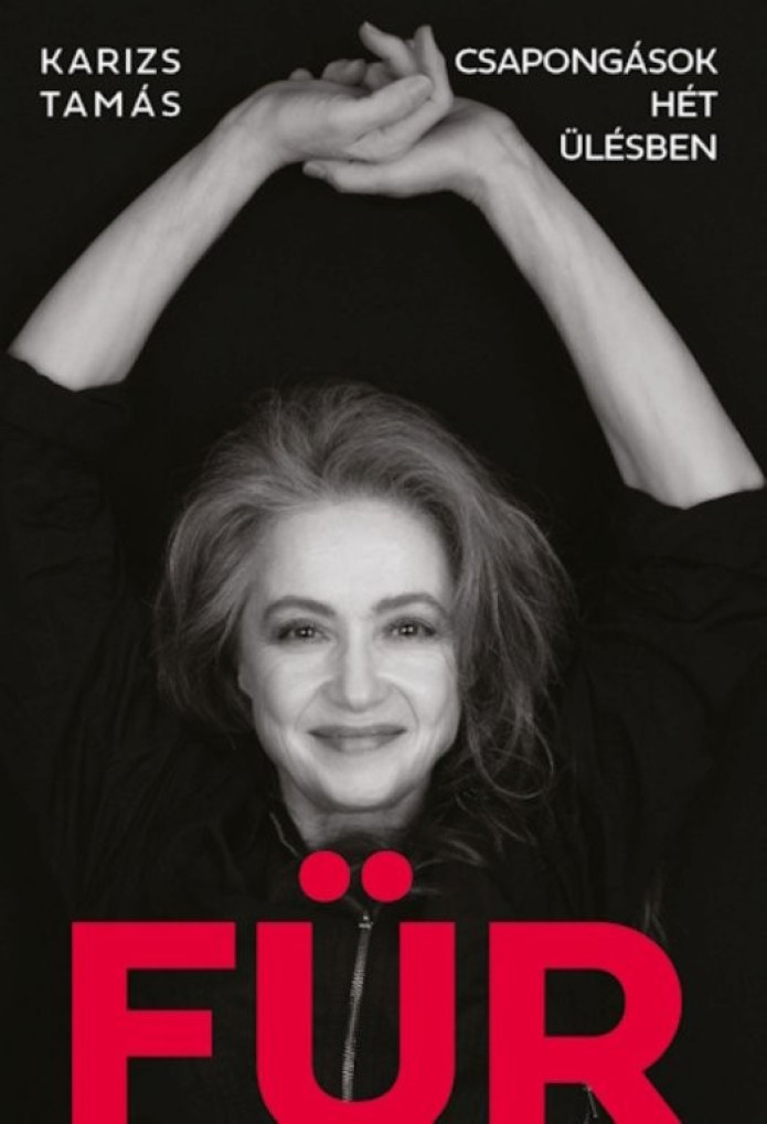 FÜR - Csapongások hét ülésben (Karizs Tamás) [Könyv] - 8099 Ft ...